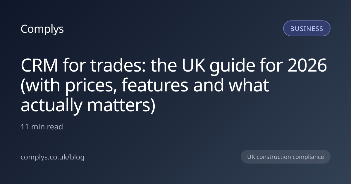 CRM for trades: the UK guide for 2026 (with prices, features and what ...
